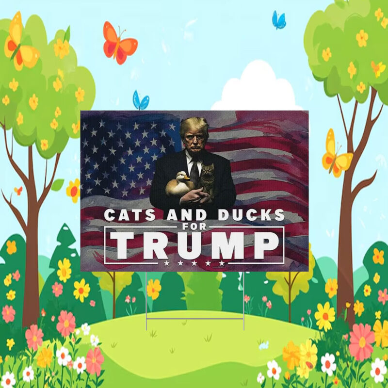 Cats And Ducks For Trump 2024 Yard Sign